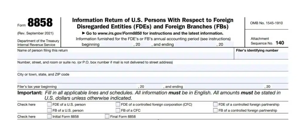 Form 8858 U.S Foreign Disregarded Entities for U.S Taxpayers
